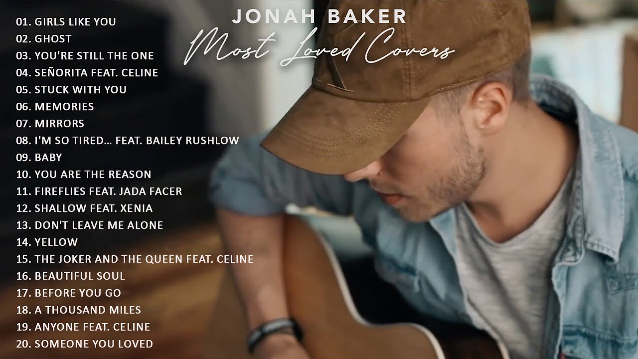 Jonah Baker Greatest Hits Full Album 2023 - The Best Cover Of Jonah ...