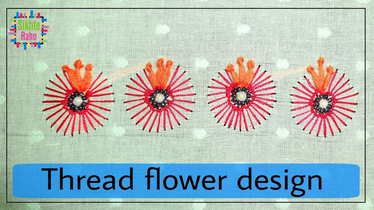 Thread flower design | hand embroidery | Zari Work - YouTube