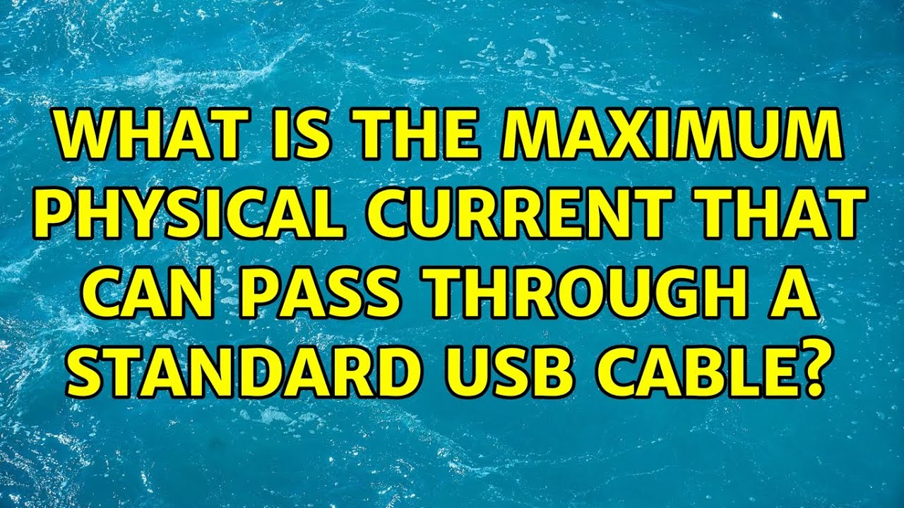 What is the maximum physical current that can pass through a standard ...