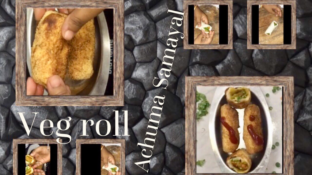 Veg roll / வெஜ் ரோல்/ vegetable roll - YouTube
