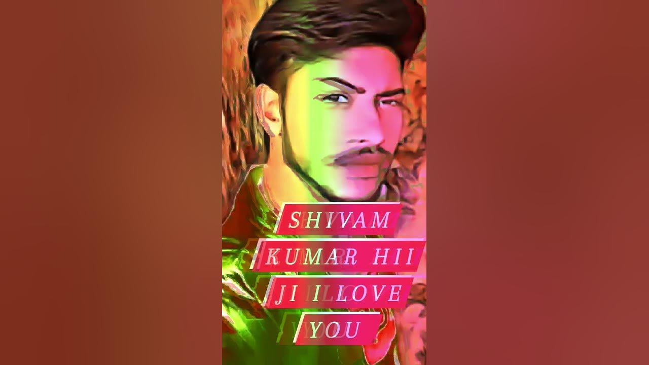 shivam Kumar hii ji - YouTube