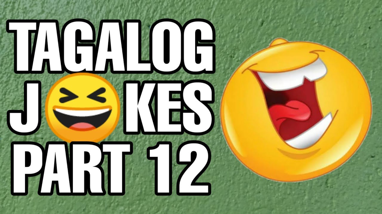 JOKE TIME | TAGALOG JOKES | part 12 - YouTube