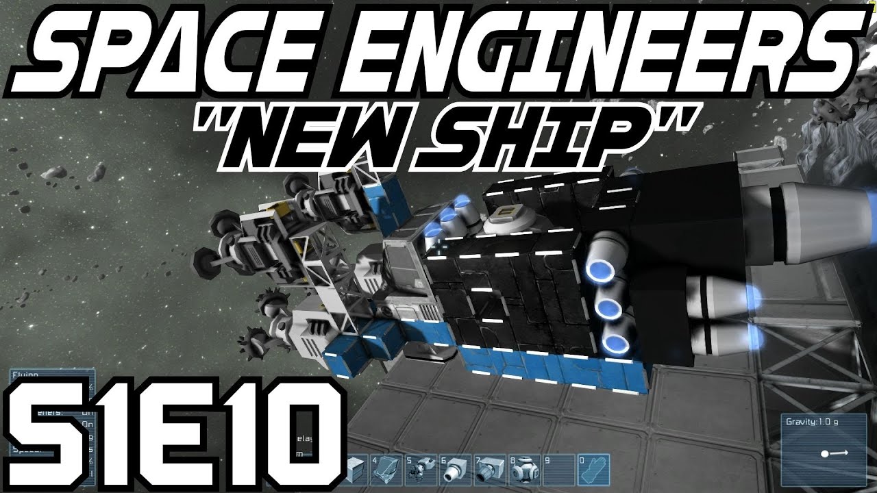 Space Engineers Let's Play (Survival Mode/S-1) -E10- New Ship [Gameplay ...