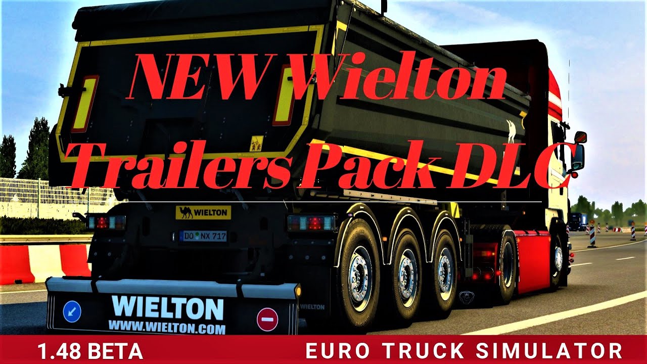 ETS [v1.48] BETA with NEW Wielton Trailers Pack DLC - Euro Truck Simulator 2 - YouTube
