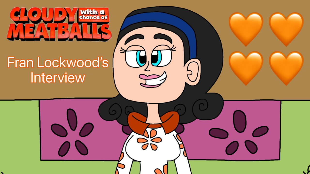 Cloudy With a Chance of Meatballs: Fran Lockwood's Interview - YouTube