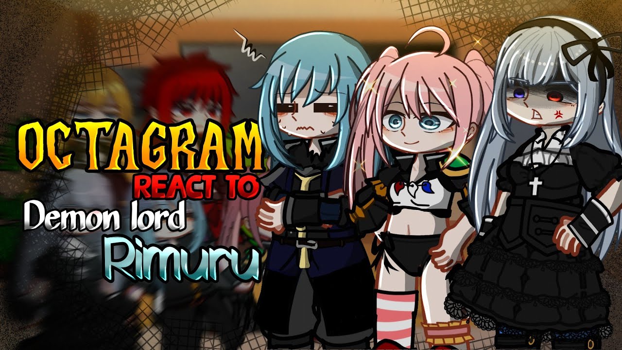 || Octagram react to Demon lord Rimuru || I got reincarnated as a slime ...