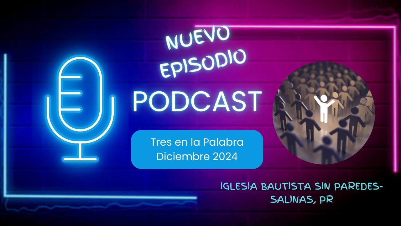 Tres en la Palabra Video Dic 2024 - YouTube
