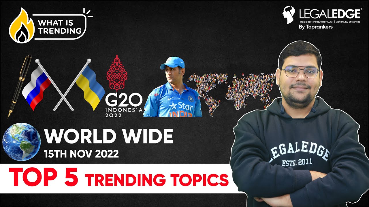 Most Trending Topics (15th Nov 23) | Russia-Ukrain, Bali, World ...