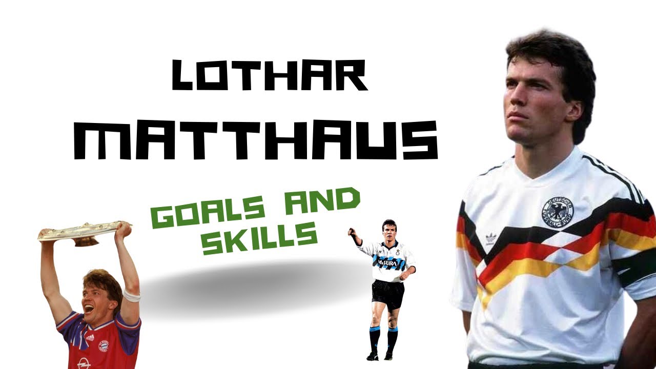 Lothar Matthaus Best Goals and Skills - YouTube