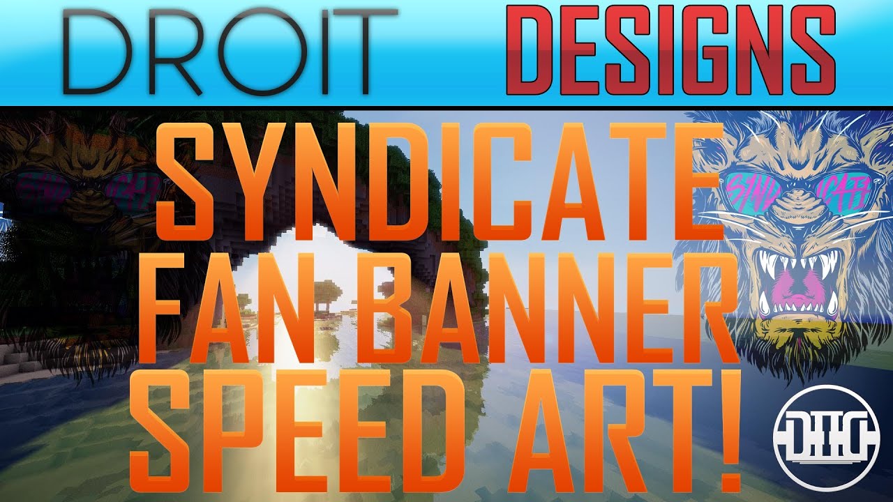 SYNDICATE PROJECT FAN BANNER SPEED ART - YouTube