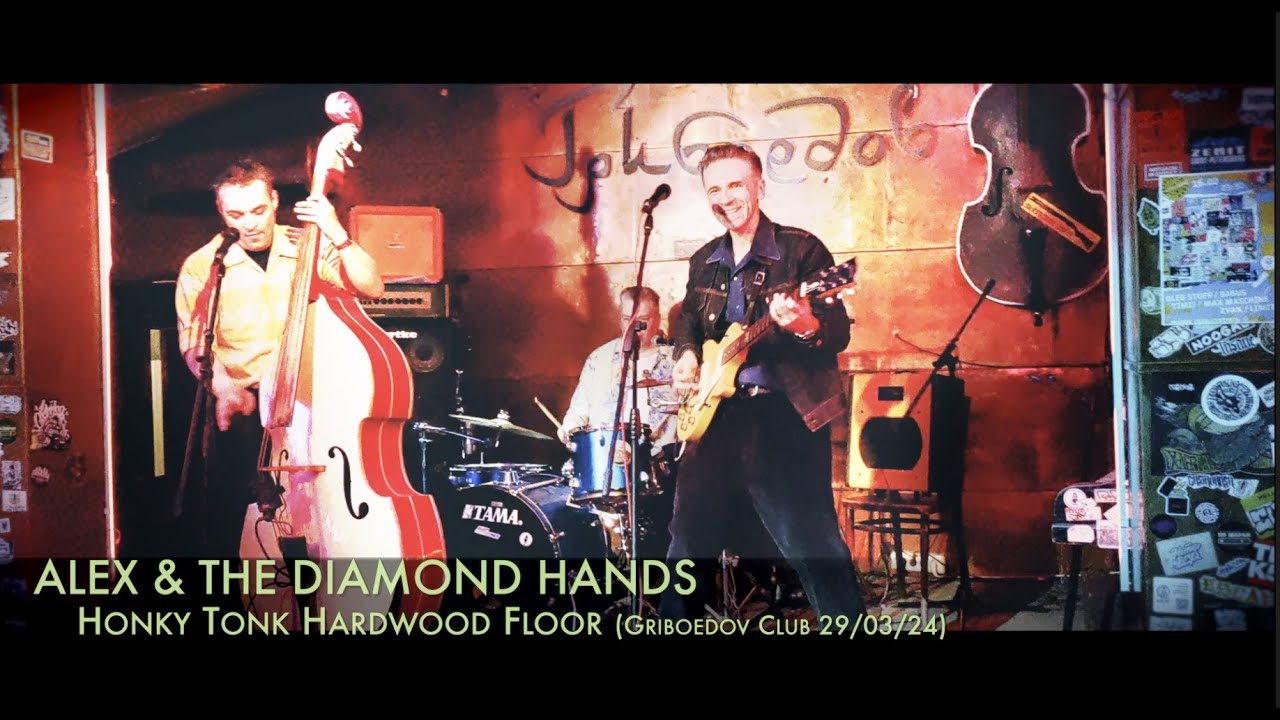 Alex & The Diamond Hands - Honky Tonk Hardwood Floor (live) - YouTube