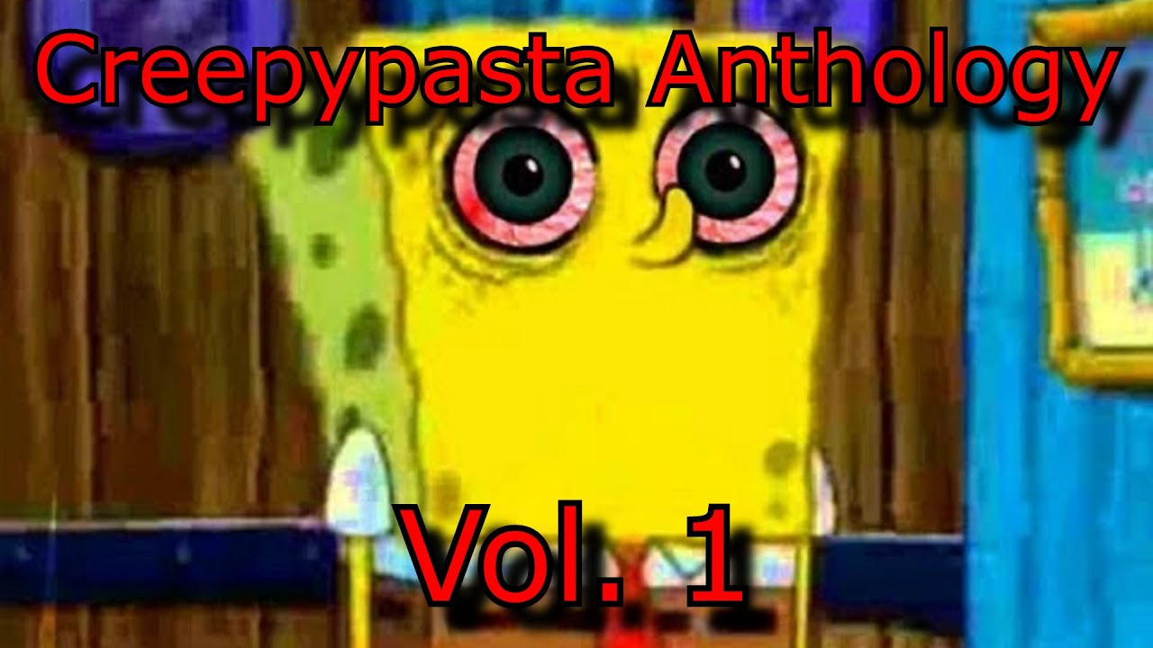 Creepypasta Anthology Vol. 1 - YouTube