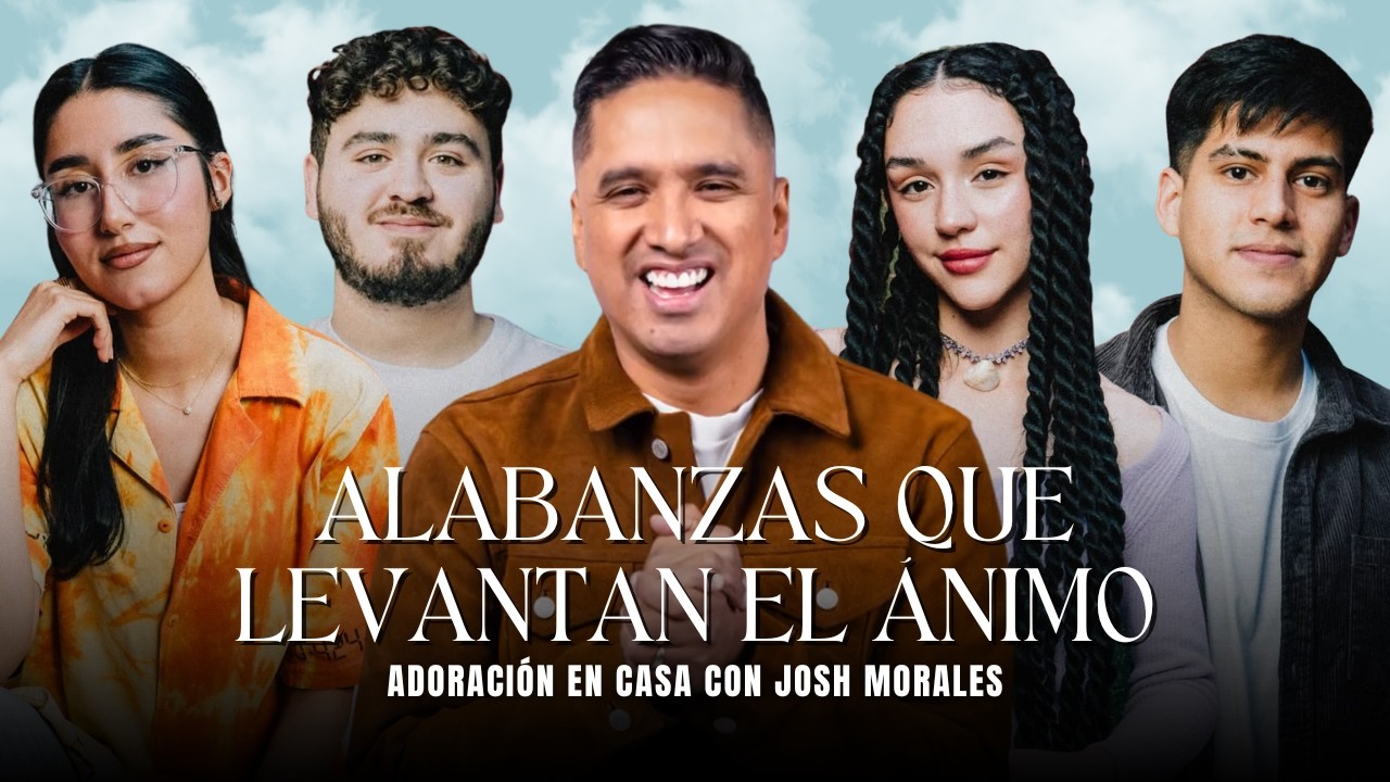 Alabanzas que levantan el ánimo con ZOMOZ, Wubeat, Danilo Montero y ...