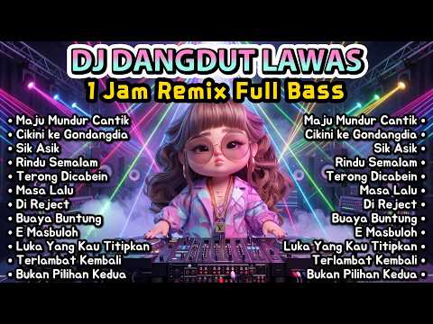 DJ Dangdut Lawas Remix Full Bass Nonstop | Maju Mundur Cantik, Cikini ke Gondangdia