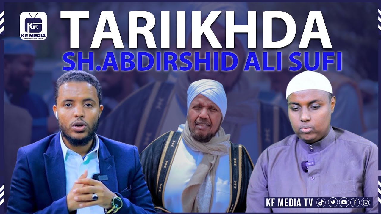 Taariikhda Sheekh Cabdirashiid Cali Suufi - YouTube