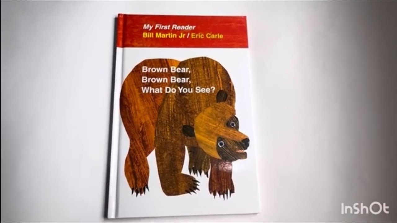 Brown Bear, Brown Bear, What Do You See? By Bill Martin Jr and Eric ...