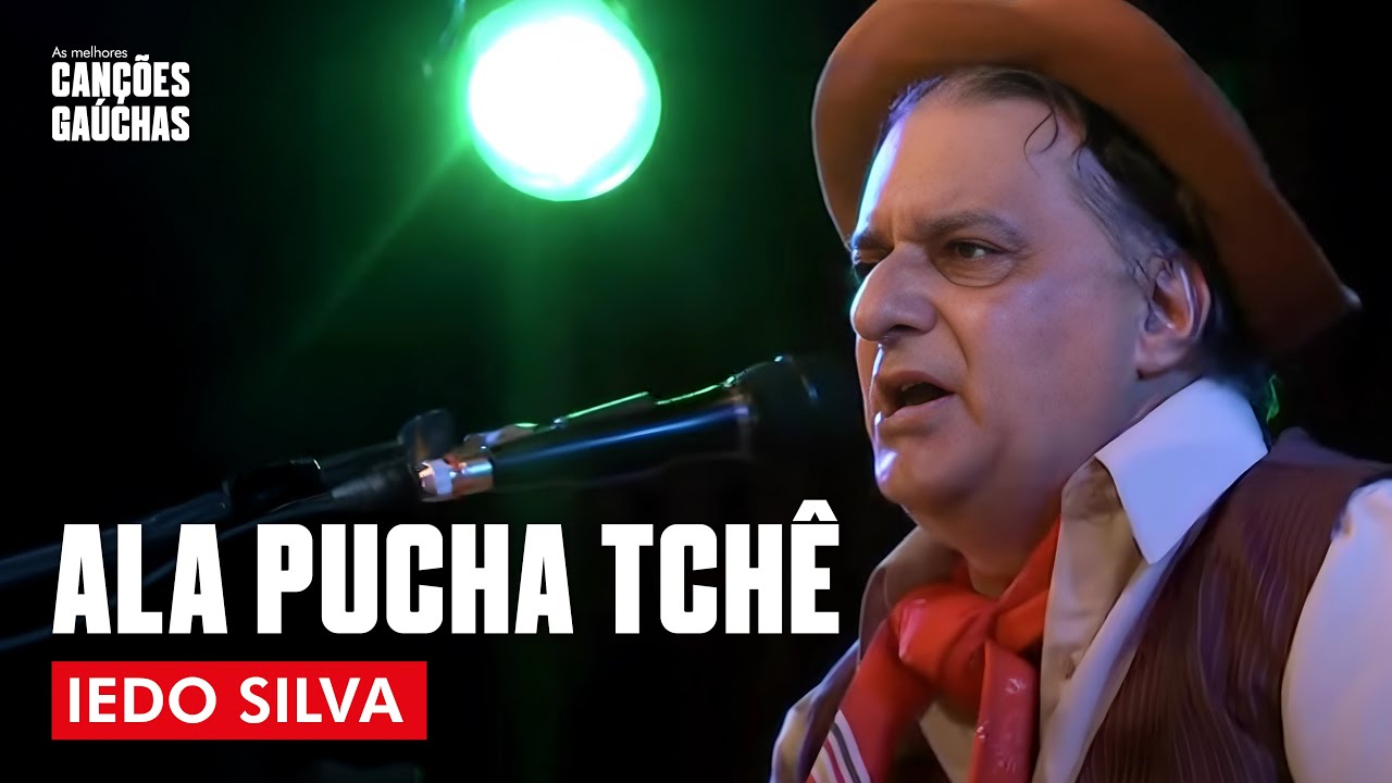 ALA PUCHA TCHÊ - IEDO SILVA (AO VIVO - SHOW DVD 35 ANOS DE CARREIRA ...