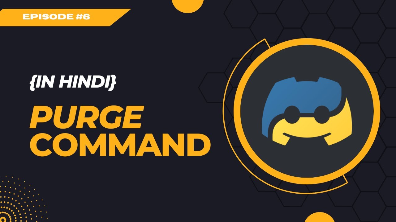 #6 Clear Command | How to make a discord bot with Python & Discord.py | Hindi Tutorial - YouTube