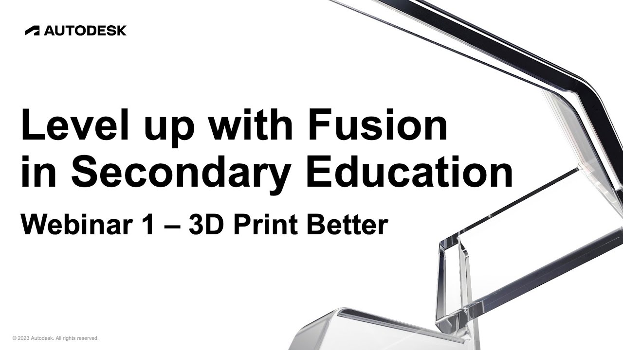 Level up with Fusion (Season 1, Ep. 1) - 3D Print Better - YouTube