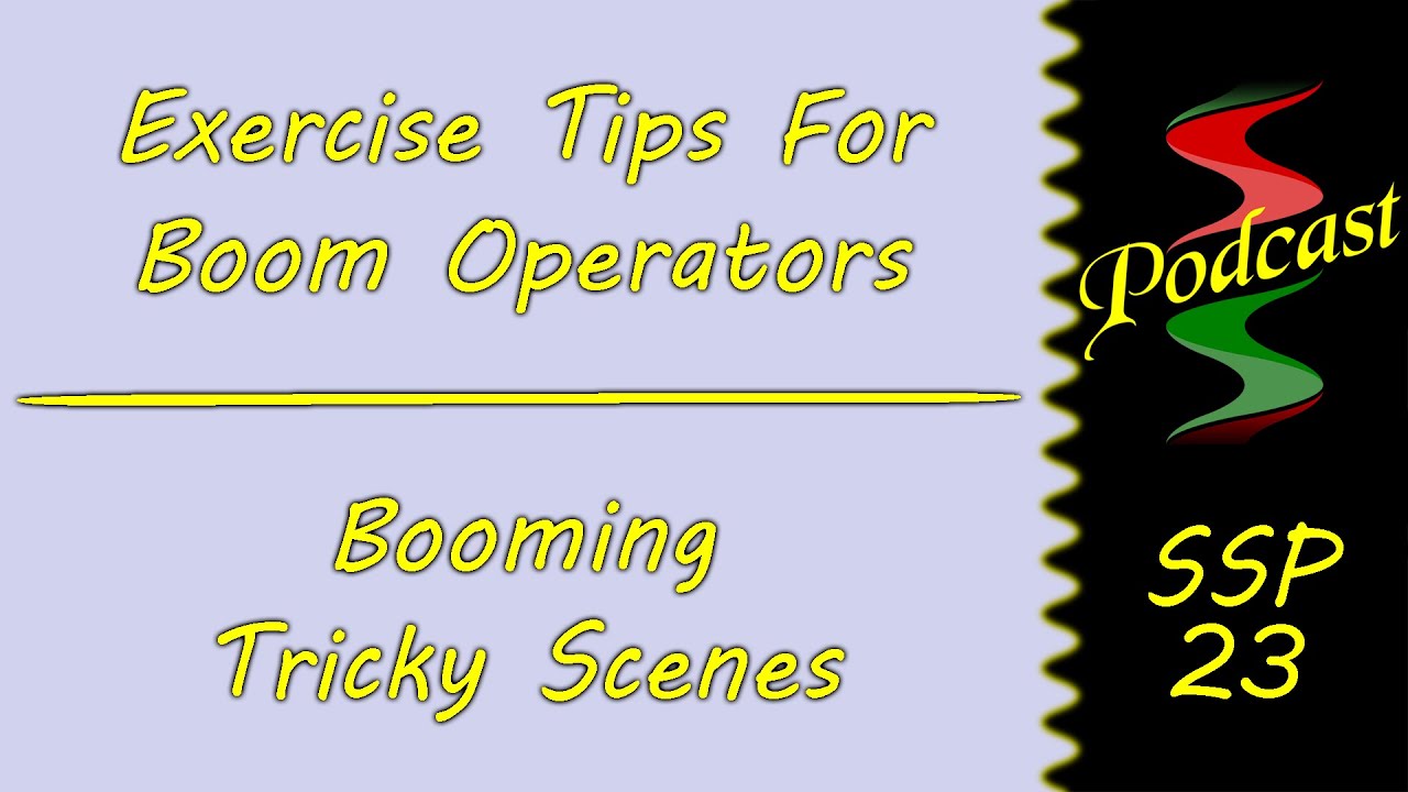 Exercise Tips For Boom Operators & Booming Tricky Scenes: Sound Speeds ...