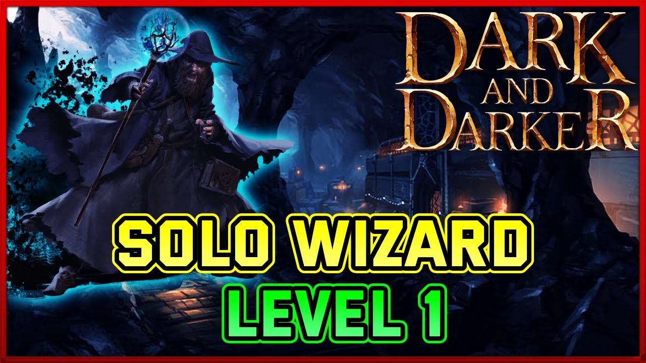 Solo Wizard l Level 1 l Dark and Darker - YouTube