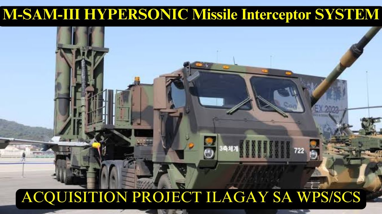 M-SAM-III HYPERSONIC MISSILE INTERCEPTOR SYSTEM ACQUISITION PROJECT ...