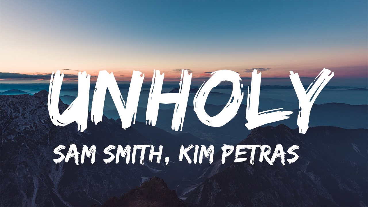 Sam Smith - Unholy (Lyrics) ft. Kim Petras | Shawn Mendes, Camila ...