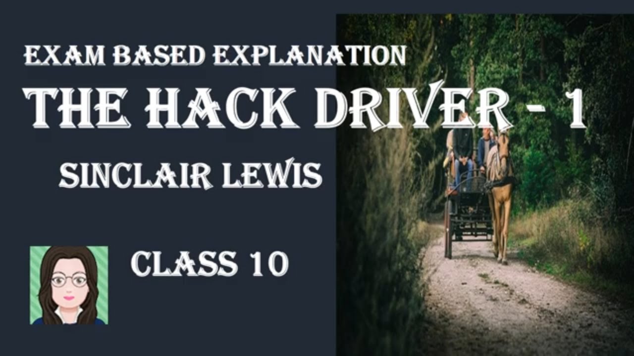 THE HACK DRIVER CLASS 10 SUMMARY - YouTube
