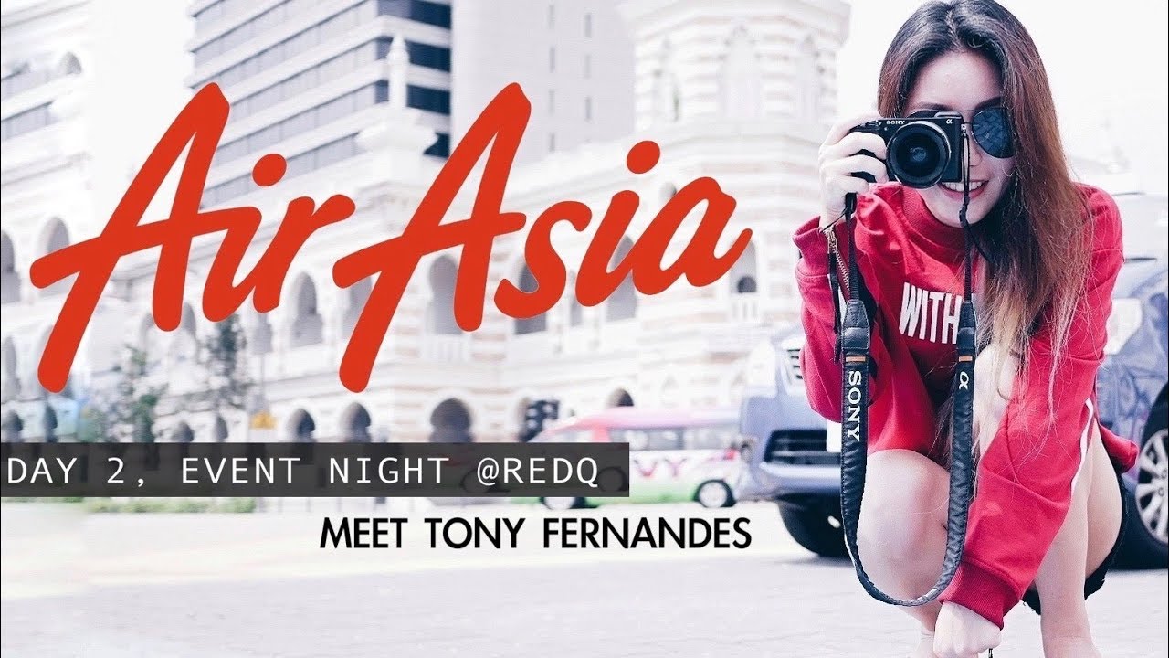 2018受邀亞洲航空回到KL Day2 見總裁TONY | AirAsia - YouTube