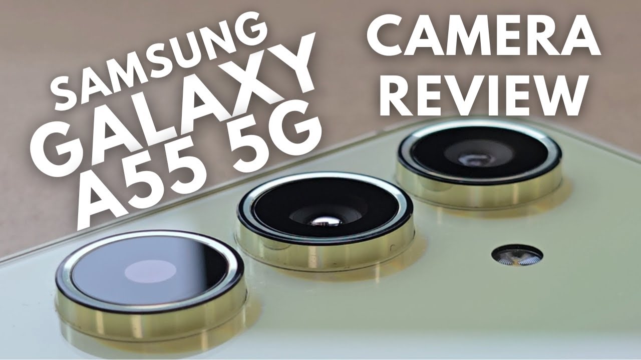 SAMSUNG GALAXY A55 5G CAMERA REVIEW | SPECIFICATION, FEATURES AND ...