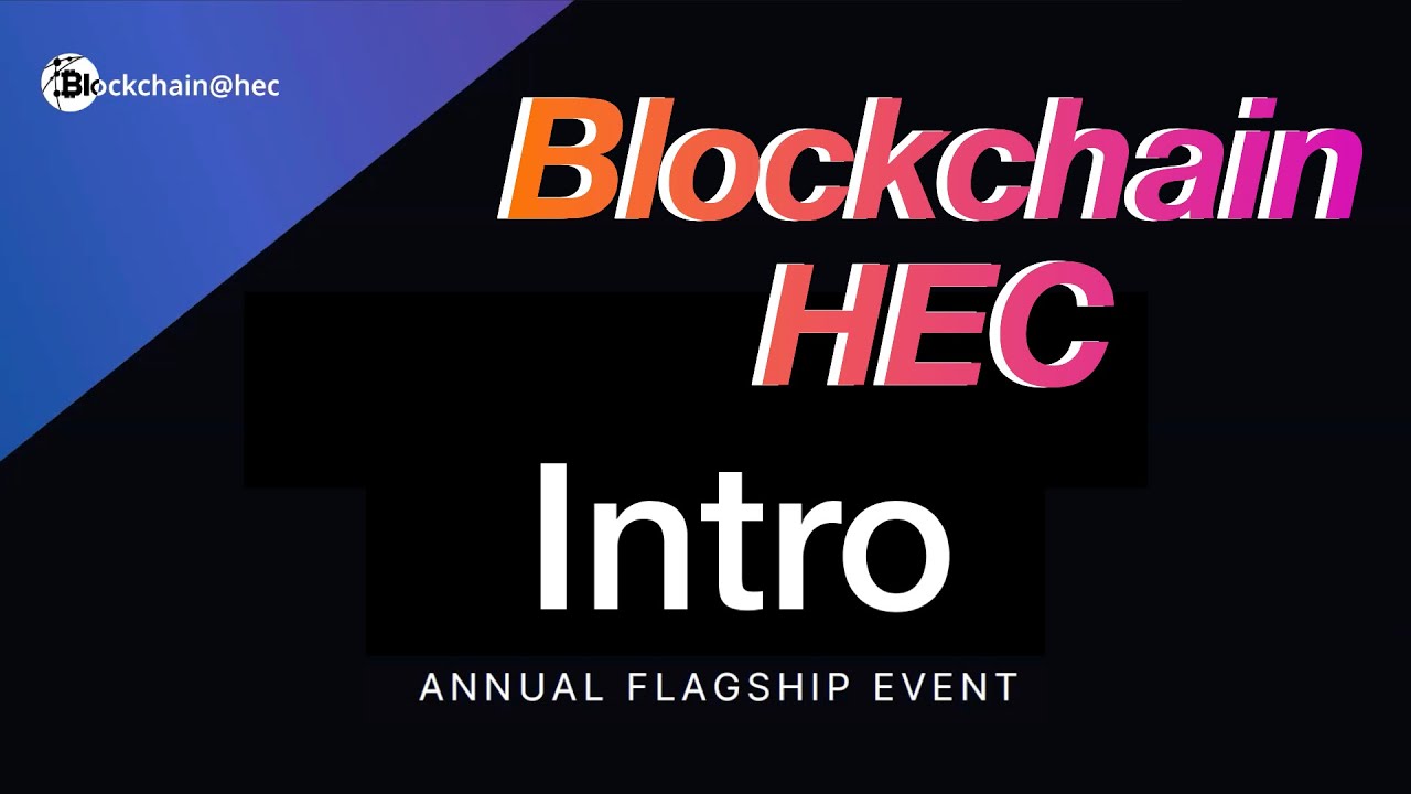 Welcome In Blockchain HEC Event !!!! - YouTube
