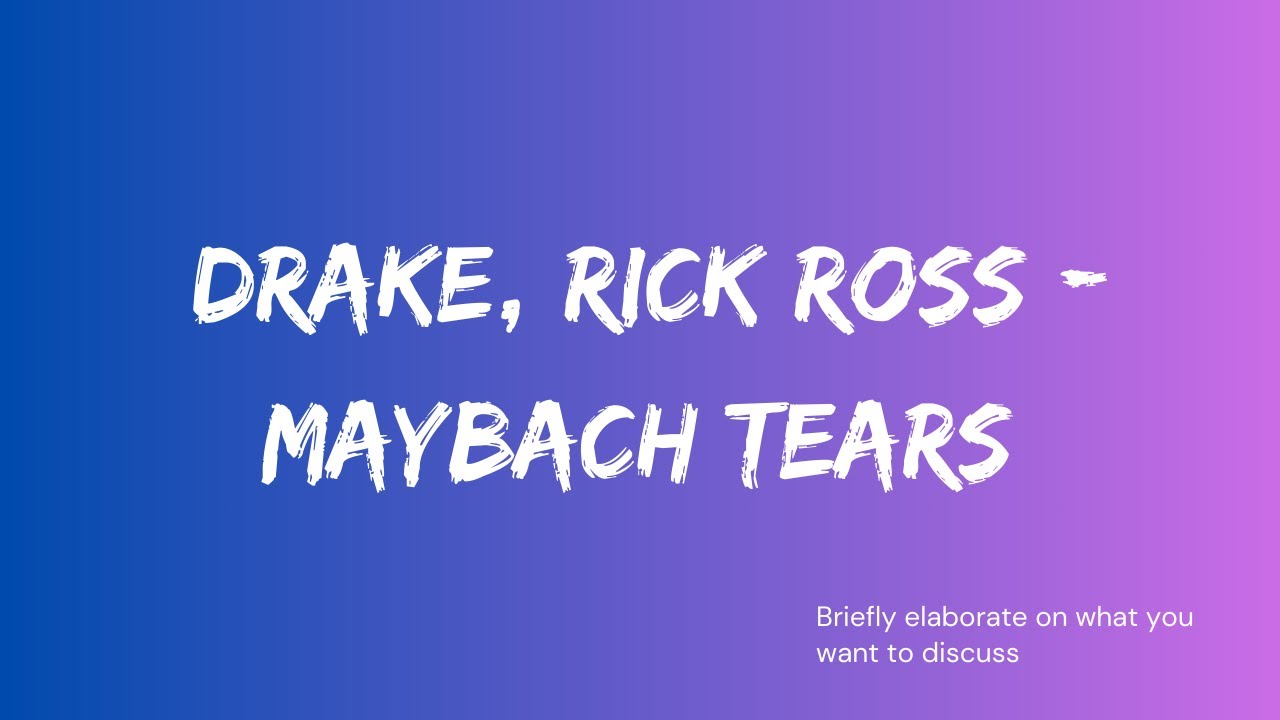 Drake, Rick Ross - Maybach Tears - YouTube