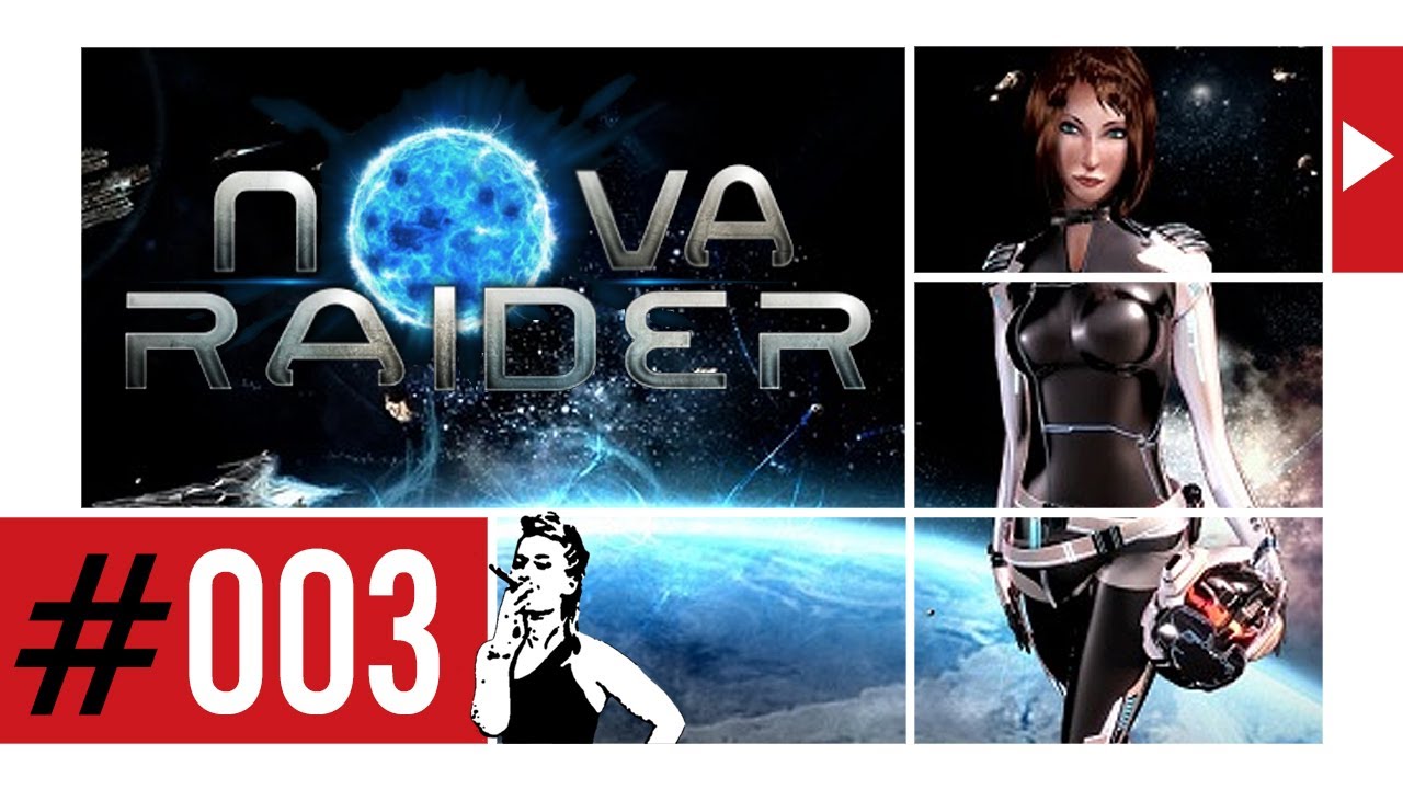 Let's Play - Nova Raider #003 - Spinnen im Weltall? [Full-HD Gameplay ...