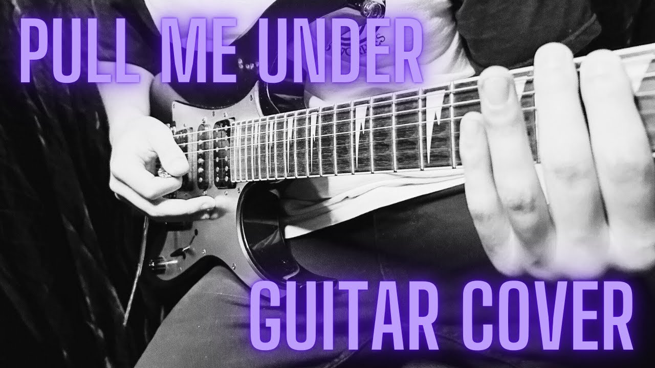 Dream Theater- Pull Me Under- Guitar Cover - YouTube