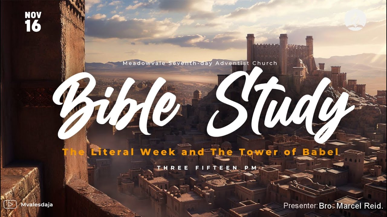 "The Literal Week" and "The Tower of Babel" - Spirit of Prophecy Series ...