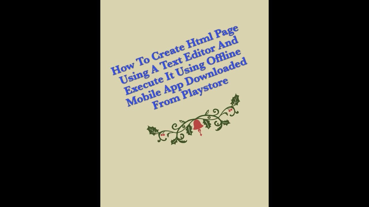 HTML Editor and Viewer using offline Mobile App - YouTube