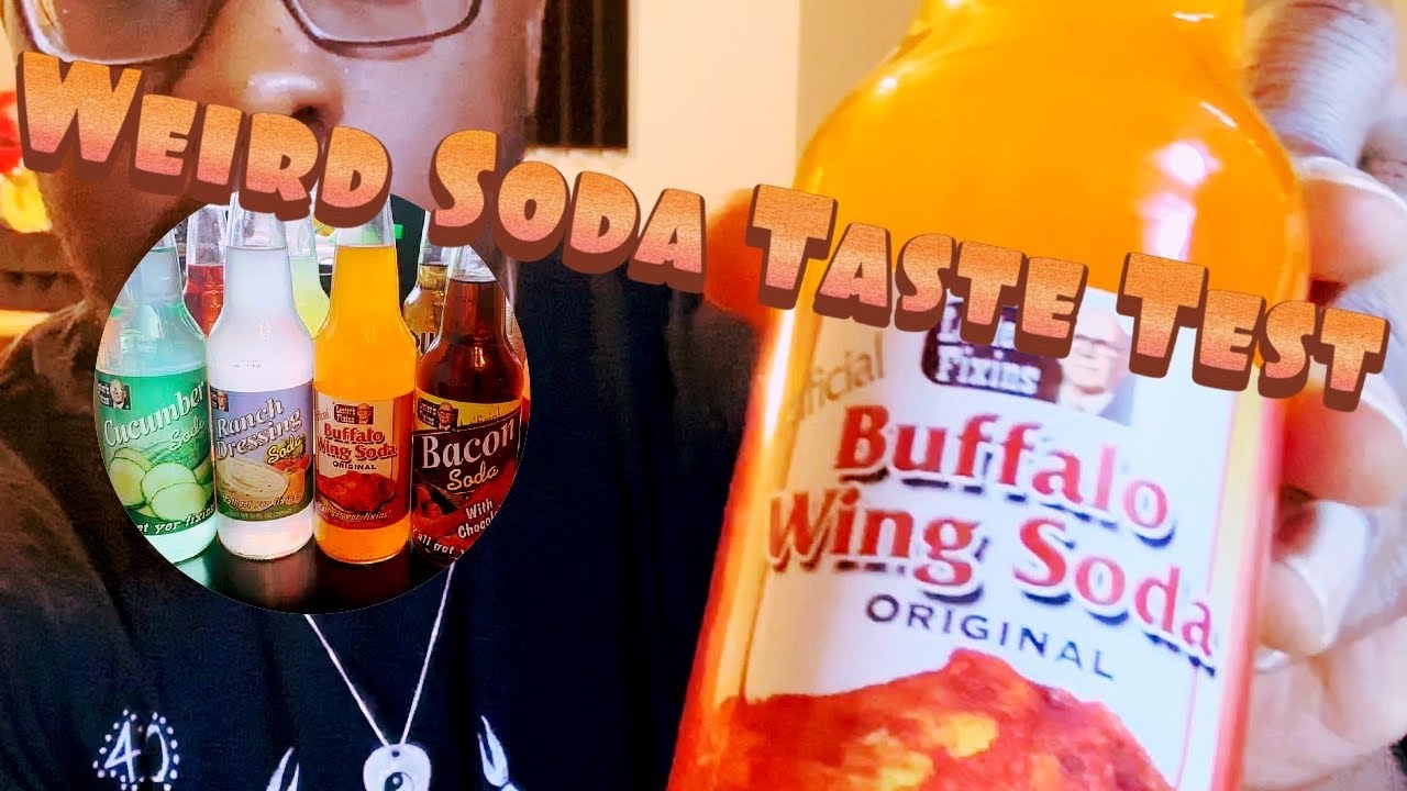 Soda Review. (Ranch, Buffalo wing, Chocolate Bacon, Peanut Butter and ...