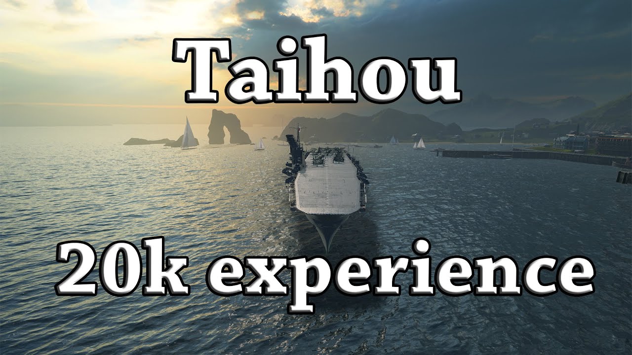 World of Warships: Taihou - 20k experience - YouTube