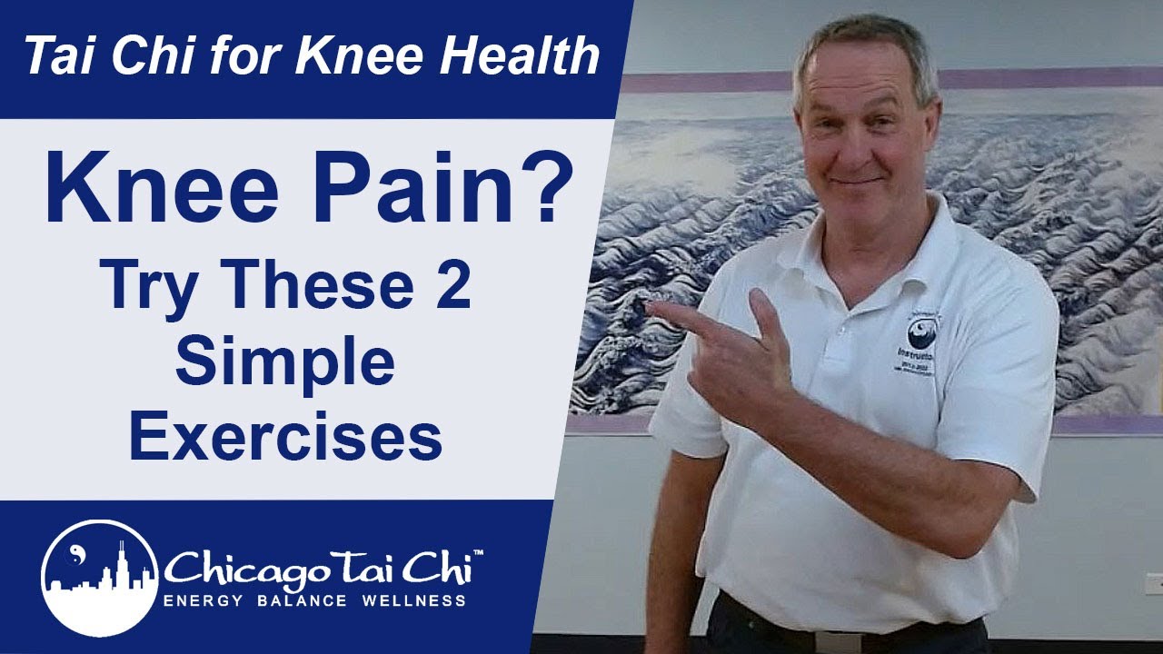 Knee Pain? | Tai Chi for Knee Health Can Help! - YouTube