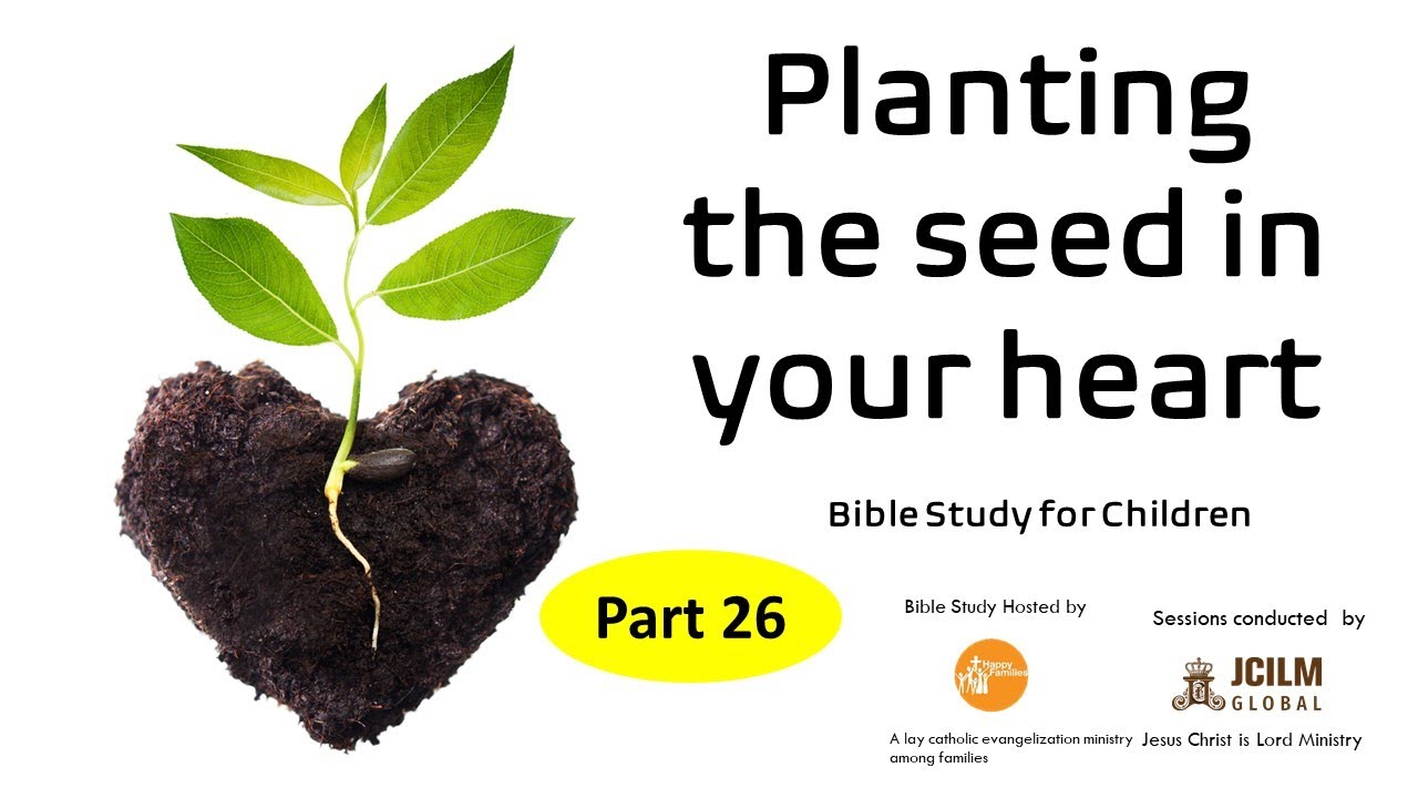 Children's Bible Study - 07 July 2021 - Planting God's Word in Your ...