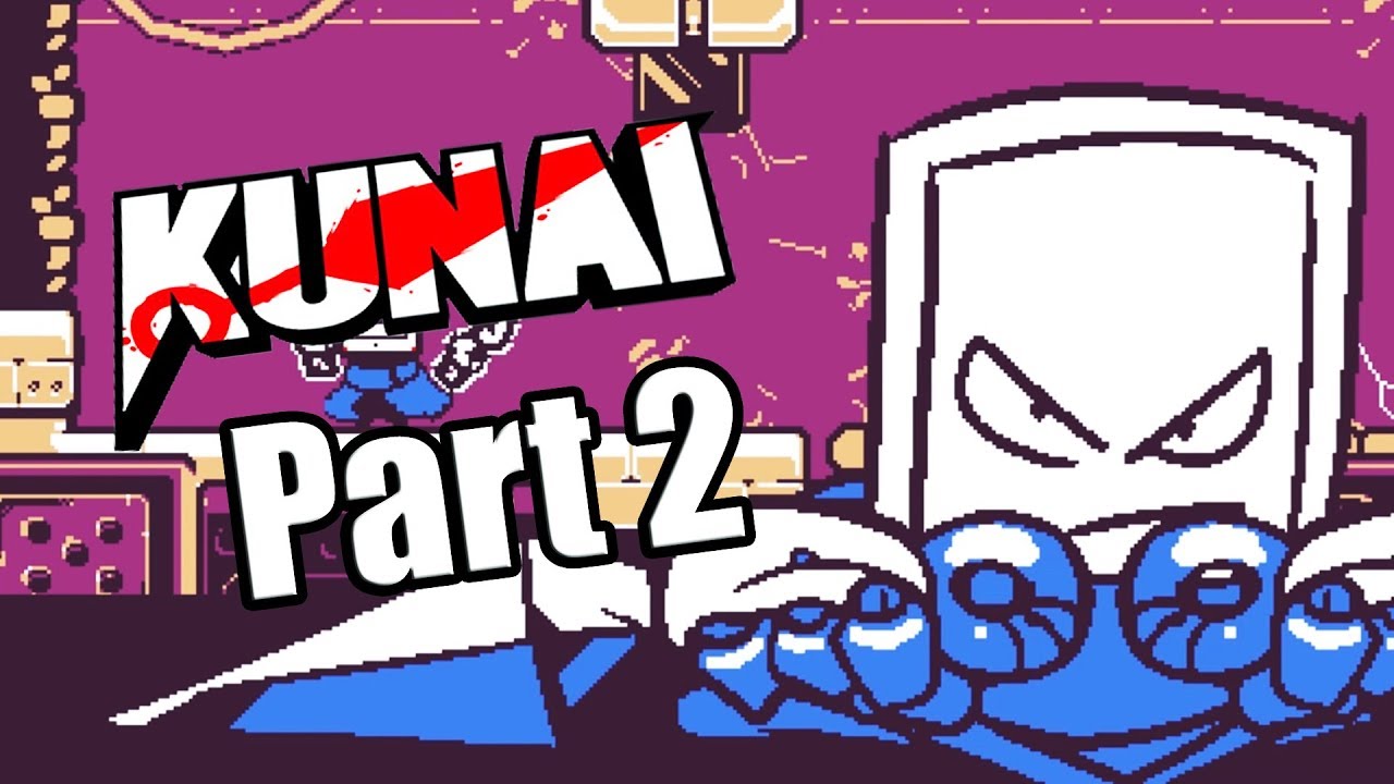 KUNAI - Gameplay Walkthrough Part 2 - No Commentary [PC/Steam] - YouTube