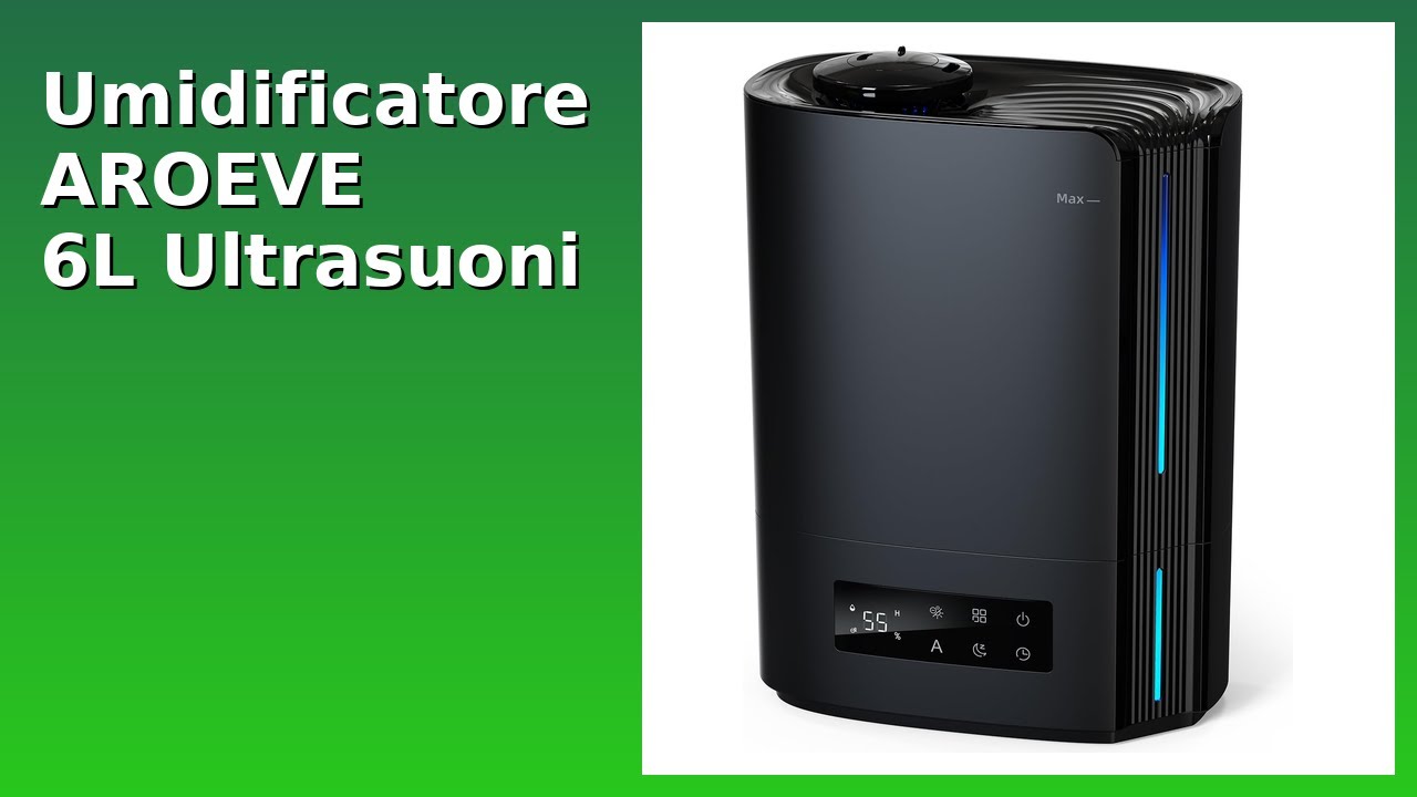 RECENSIONE (2025) : Umidificatore AROEVE 6L Ultrasuoni. DETTAGLI ...