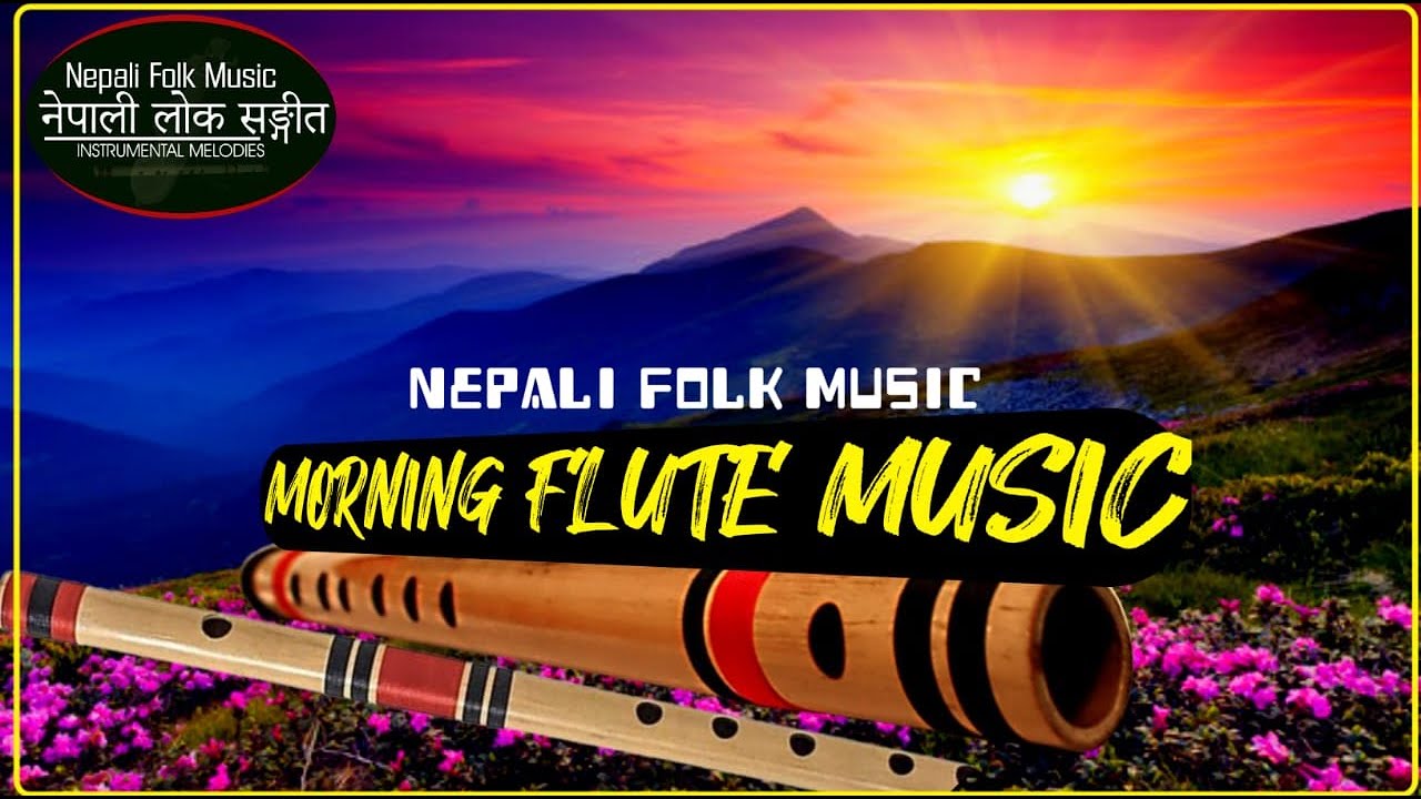 Morning Flute Music Nepali Ep. 3 | Nepali Folk Music | Nepali Flute ...