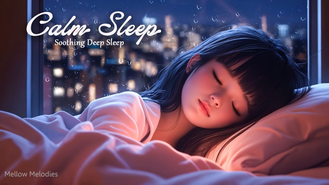 Soothing Deep Sleep • Healing of Stress, Anxiety and Depressive States ...