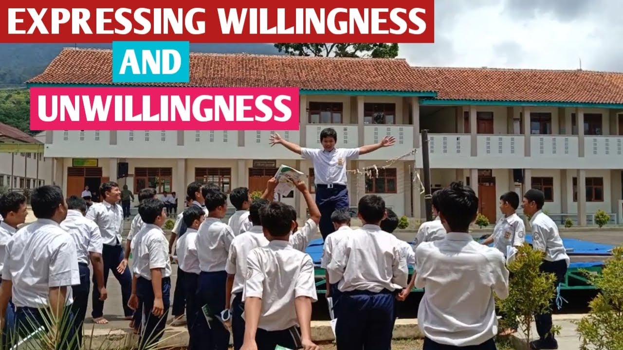 EXPRESSING WILLINGNESS AND UNWILLINGNES PART2 - YouTube