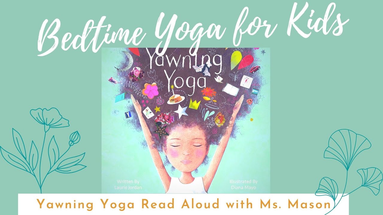 Yawning Yoga Read Aloud with Ms. Mason - YouTube