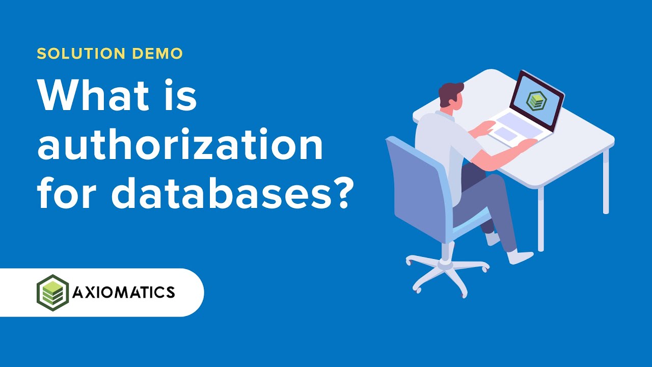 What Is Authorization For Databases Demo YouTube What Is Authorization For Databases Demo YouTube