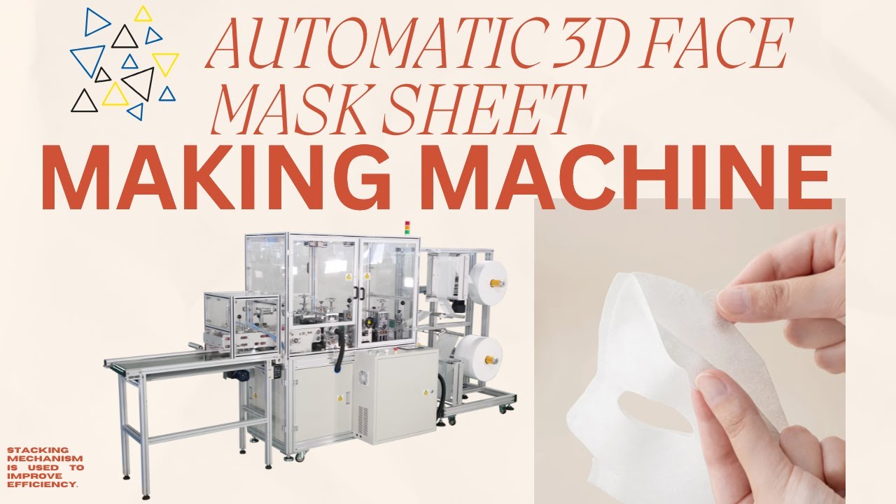 Automatic 3d face mask sheet making machine|Fully automatic production ...