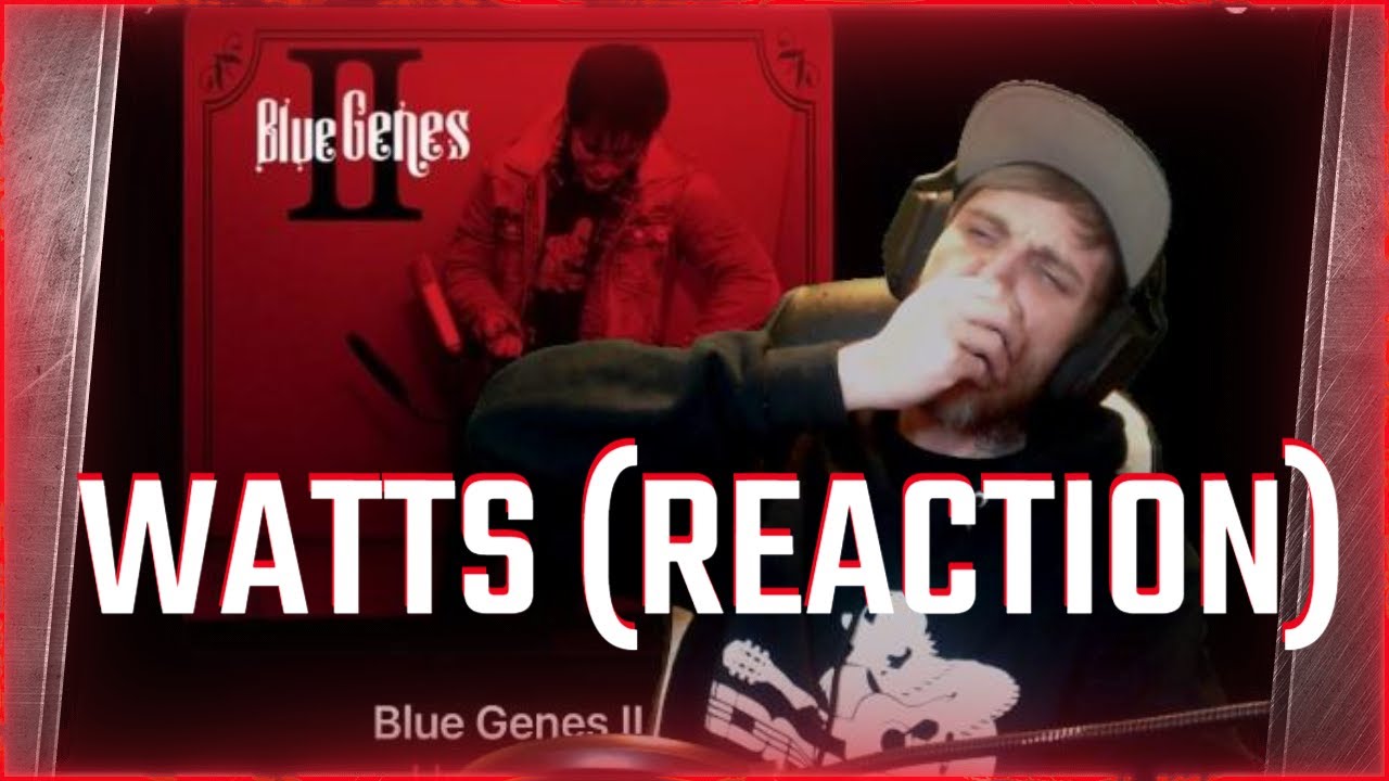Upchurch - Watts (Blue Genes 2) (REACTION!!!) - YouTube