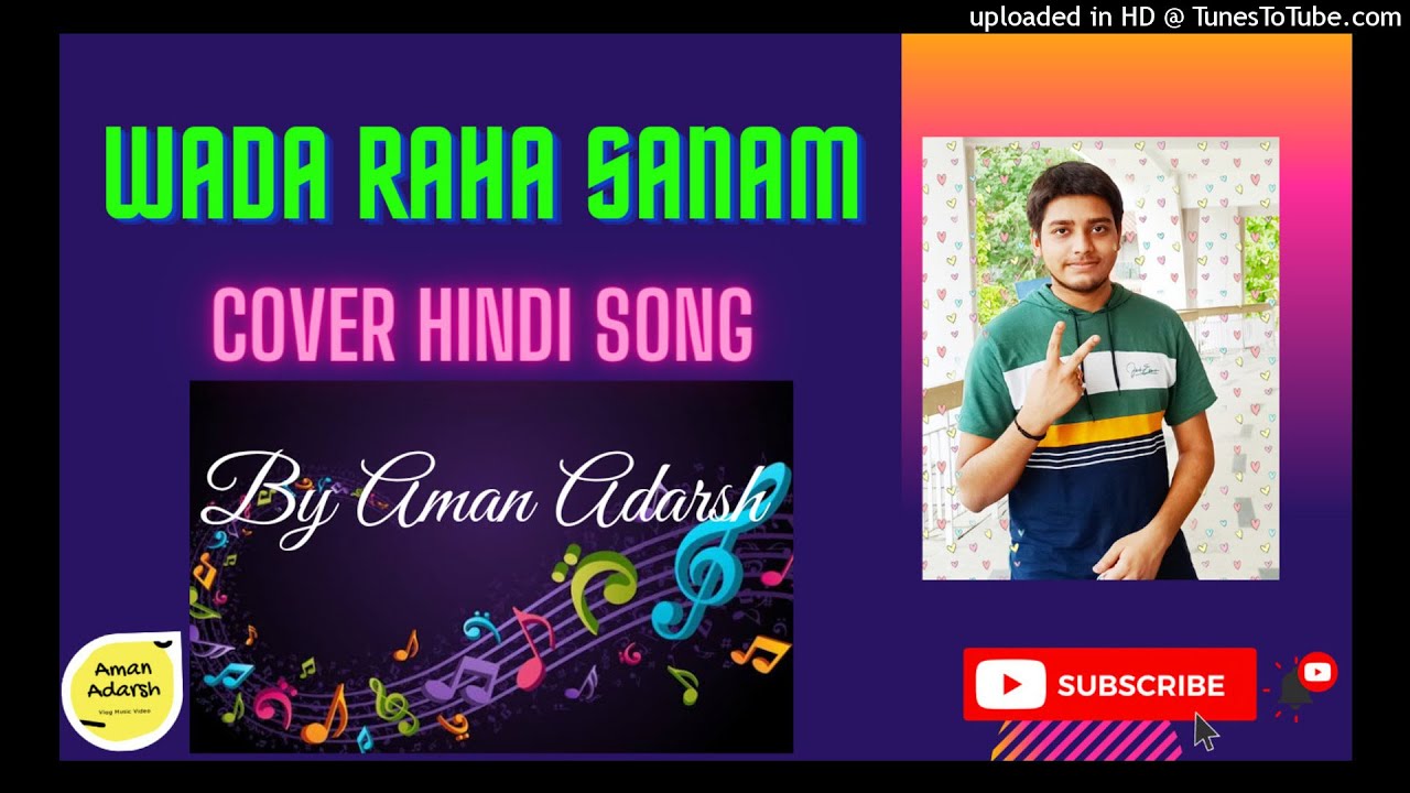 Wada Raha Sanam Hindi Cover Song 90's - YouTube